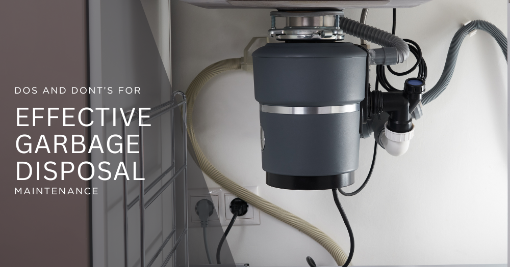 Dos and Don’ts for Effective Garbage Disposal Maintenance